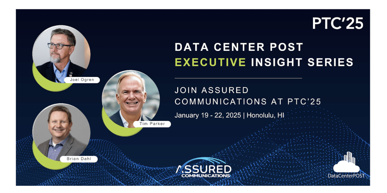 Assured Communications Gears Up for PTC'25: Pioneering Connectivity Solutions for a Rapidly ...